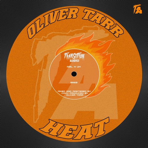 Stream OLIVER TARR - HEAT (FREE DL) by Transition Audio | Listen online for free on SoundCloud
