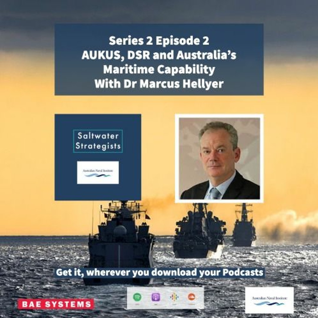 Stream 2.2. AUKUS, DSR and Australia’s Maritime Capability: Dr Marcus ...