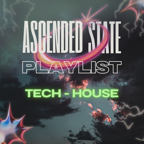 Stream ASCENDED | Listen to Best Tech-House Tracks 2024 - Ascended ...
