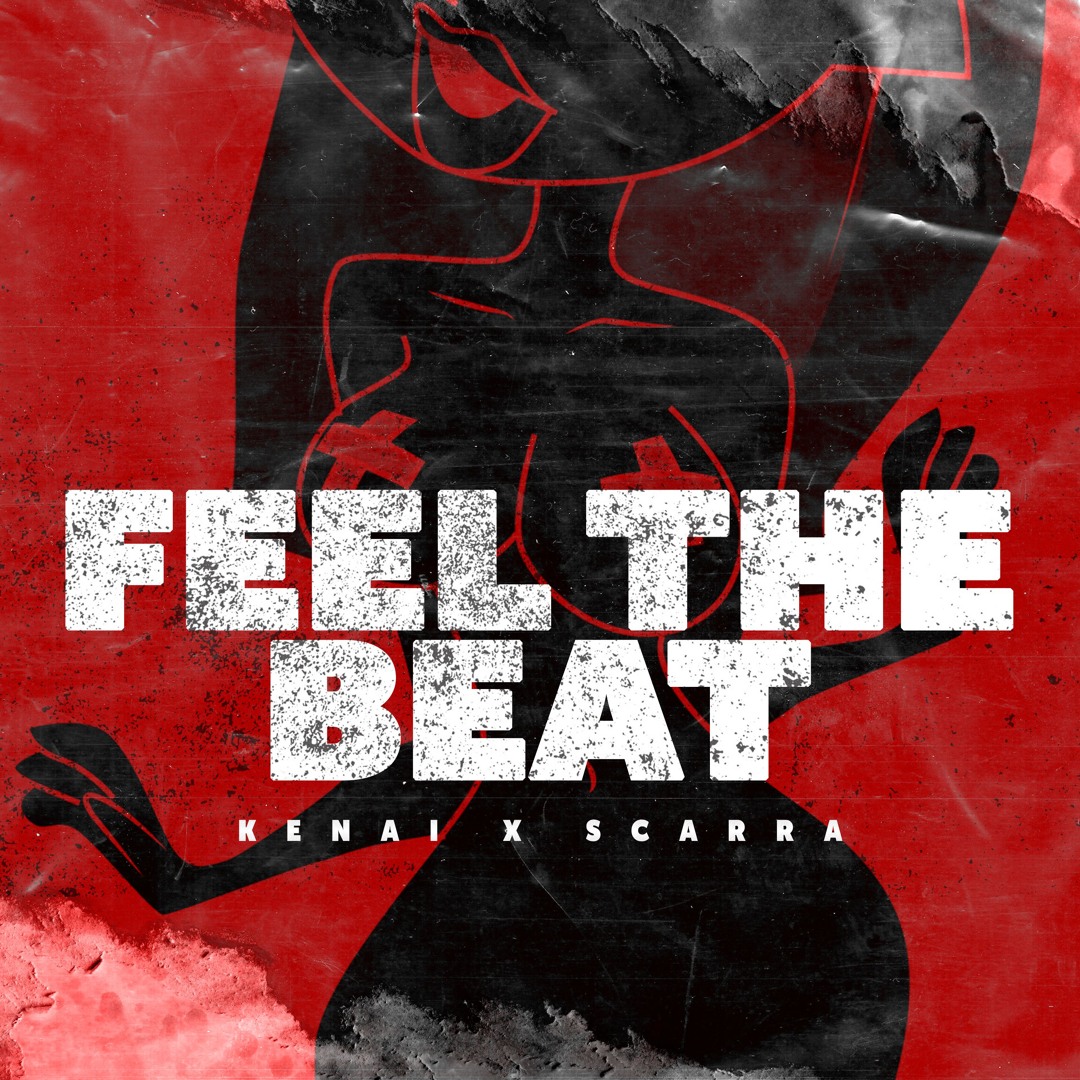 Stream Kenai x Scarra - FEEL THE BEAT by KENAI | Listen online for free on SoundCloud