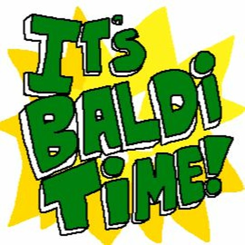 Stream Baldi's Basics Plus Mod OST - IT's BALDi TiME! (Demo) by ...