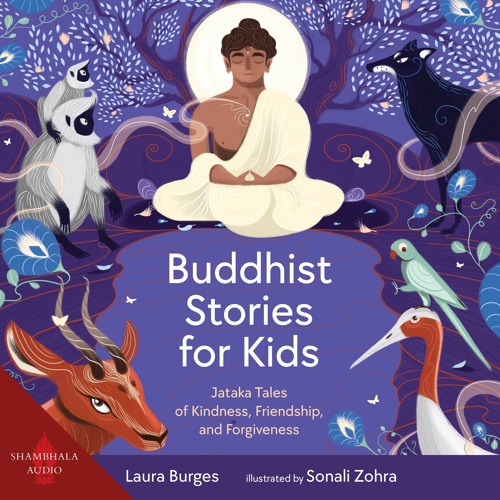 Stream Buddhist Stories For Kids Audiobook from Shambhala Publications ...