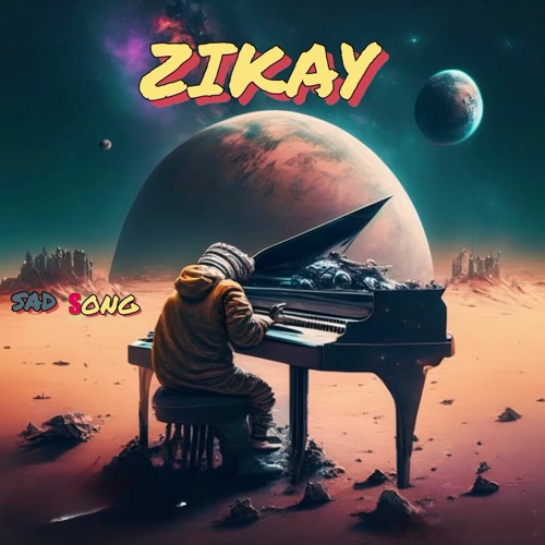 Stream Zikay - Sad Song by zikay | Listen online for free on SoundCloud