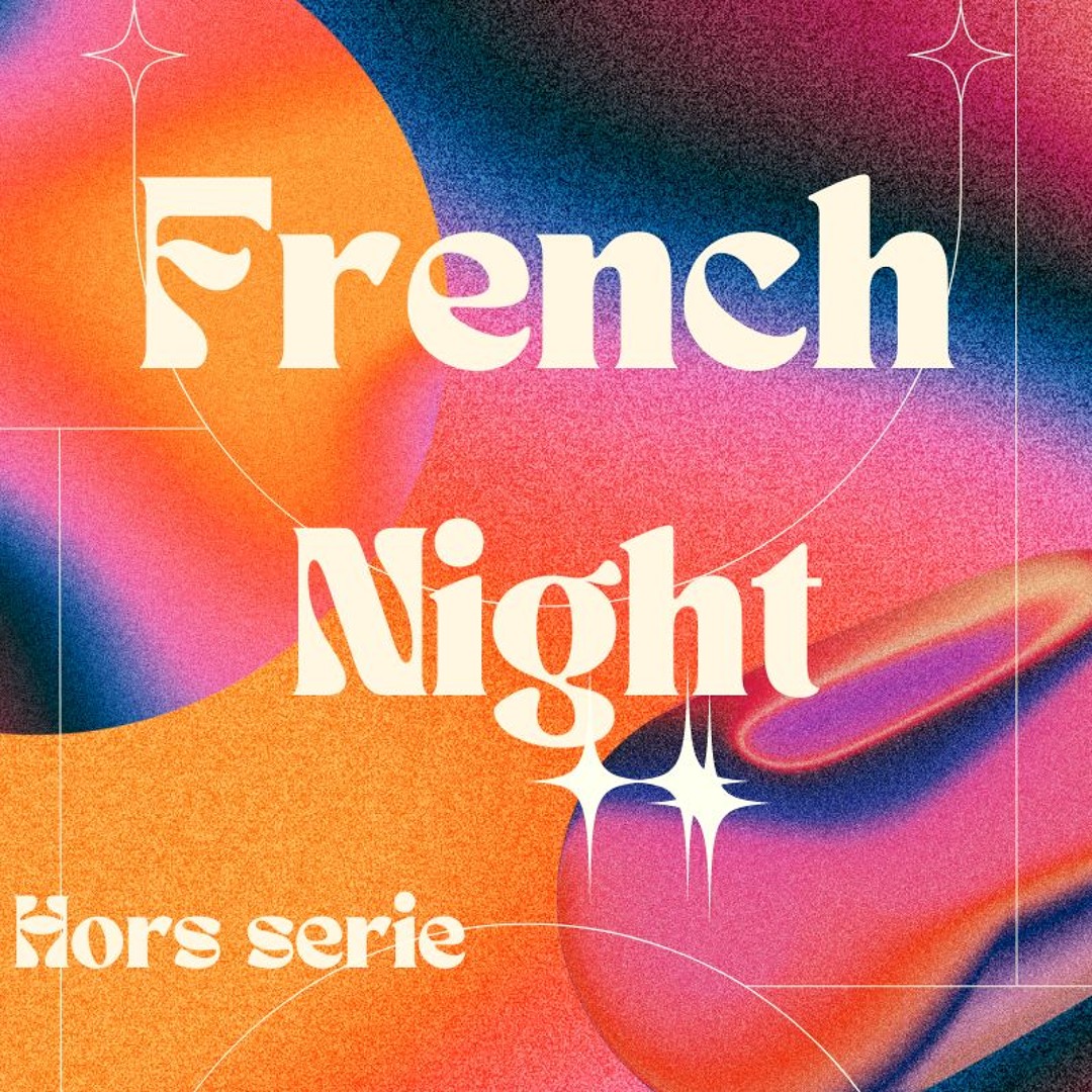 Stream FRENCH NIGHT (HORS SERIE) by LE DISQUAIRE | Listen online for ...