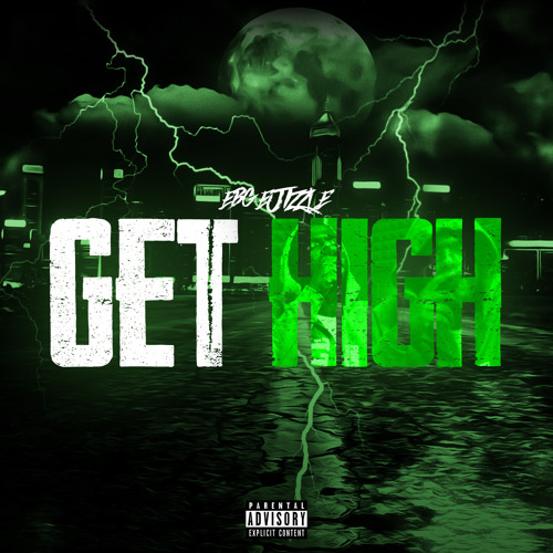 Stream Get High by EBG EJizzle | Listen online for free on SoundCloud