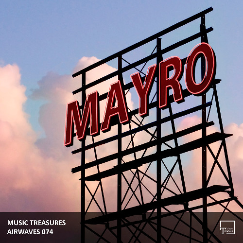 Mayro - Music Treasures Airwaves 074 2025-10-26