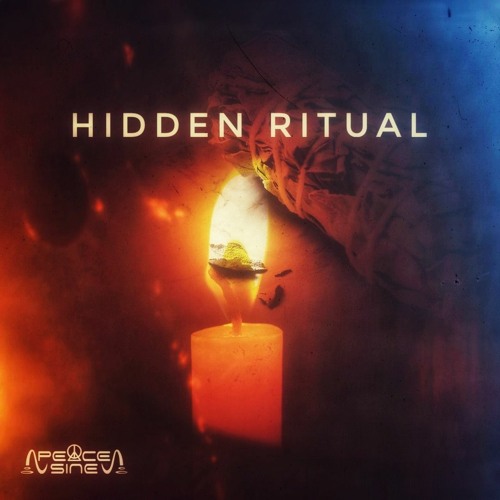 Stream Hidden Ritual by Peace Sine | Listen online for free on SoundCloud