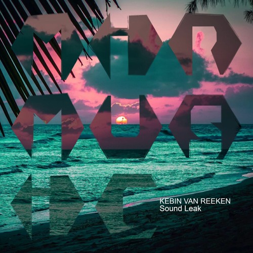 Stream 01 - Kebin Van Reeken - Sound Leak (Original Mix) by MIR MUSIC ...
