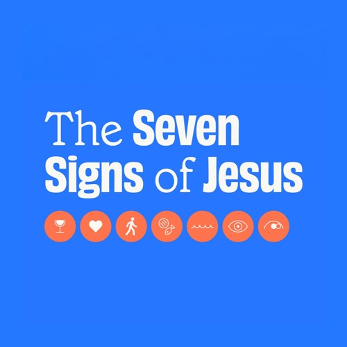 Stream The Seven Signs Of Jesus: The Vital Signs Of Life | Jamie ...
