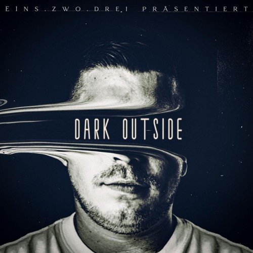 Stream Dark Outside (Original Mix) !FREE DOWNLOAD! by Eins.Zwo.Drei ...