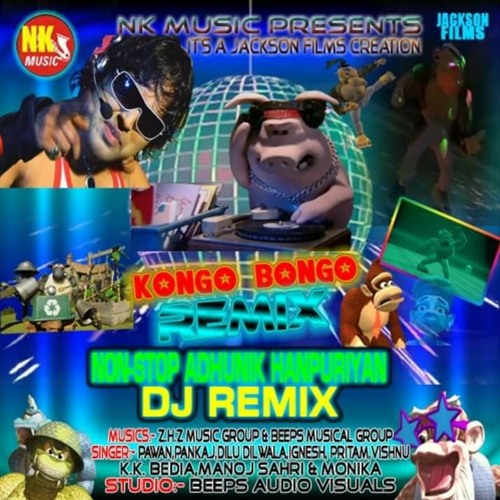 Stream KONGO BONGO REMIX (2013) (Super Hit Non-stop Adhunik Hanpuriyan ...