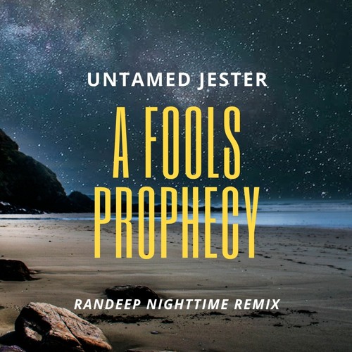 Stream A Fools Prophecy (Randeep Nighttime Remix) by Seva Randeep ...