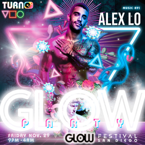 Stream Alex Lo - Glow Festival - TURN, San Diego - Circuit Set (Nov ...