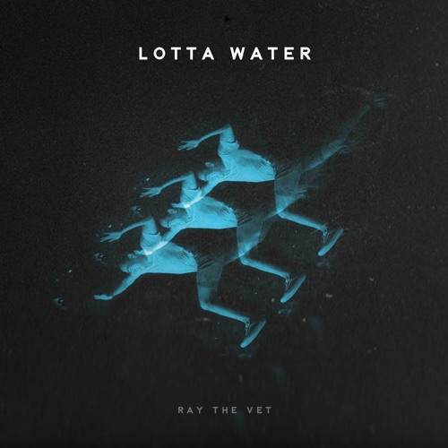 Stream Lotta Water by Ray The Vet | Listen online for free on SoundCloud
