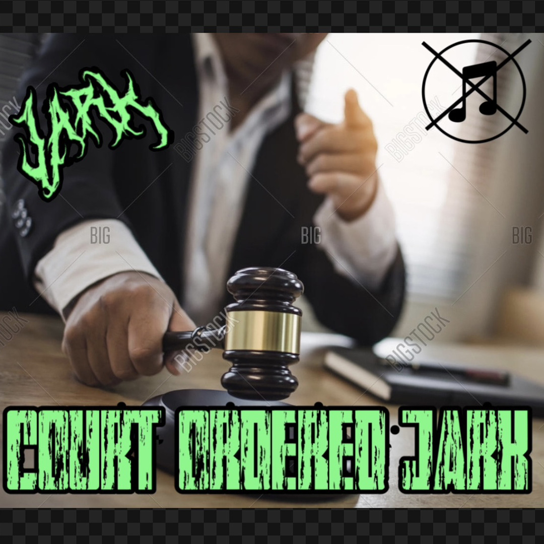 Stream COURT ORDERED JARK by JARK | Listen online for free on SoundCloud