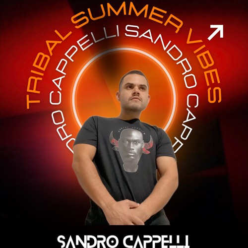 Stream TRIBAL SUMMER VIBES ⎯ SET 2K25 Sandro Cappelli by Sandro ...