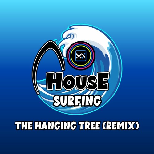 Stream The Hanging Tree (Remix) by House Surfing | Listen online for ...