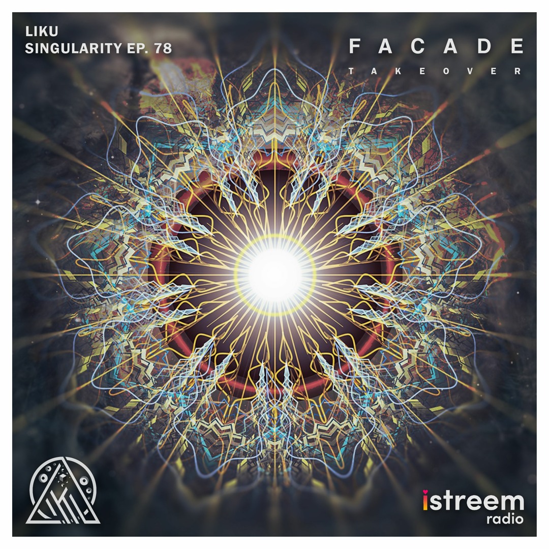 Stream Singularity With Liku Featuring Façade - EP. 78 by Liku | Listen ...