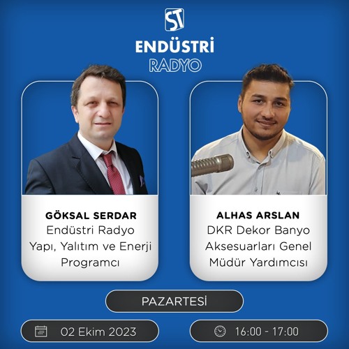 Stream Alhas Arslan - Göksal Serdar ile Yapı, Yalıtım ve Enerji by ST Endüstri Radyo | Listen ...