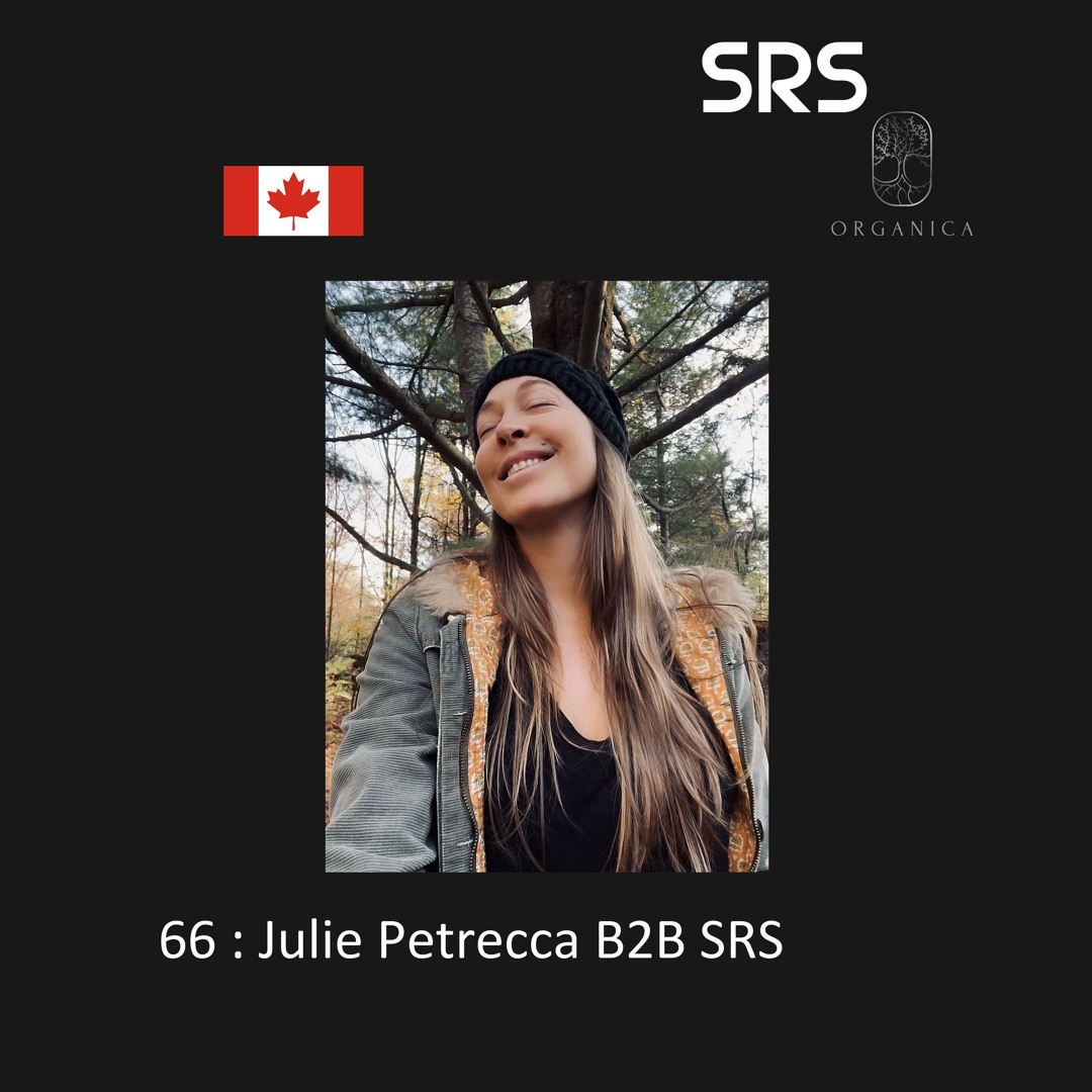 Stream 66 : Organica B2B Sessions - Julie Petrecca by SRS | Listen ...