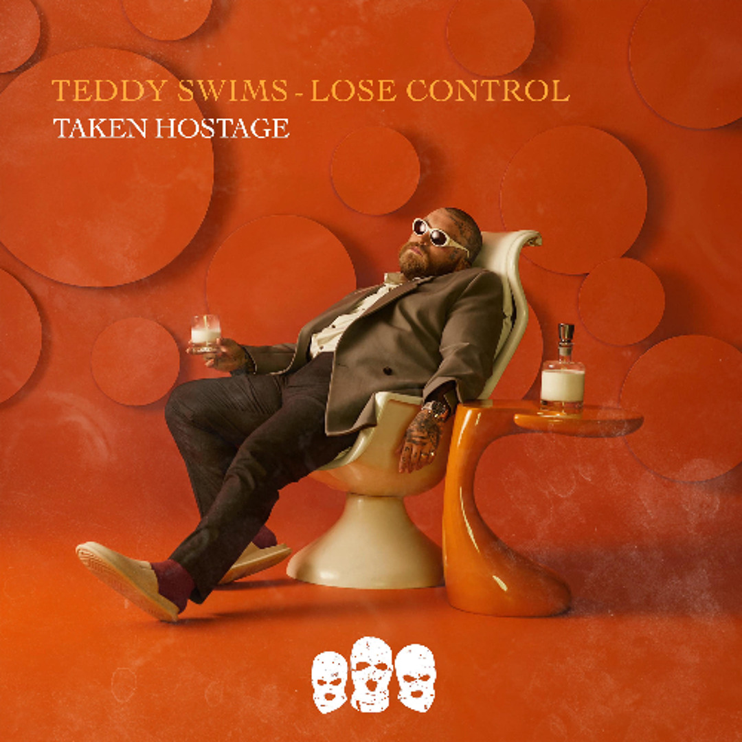 Stream Teddy Swims - Lose Control (Taken Hostage) by Hostage Situation | Listen online for free ...