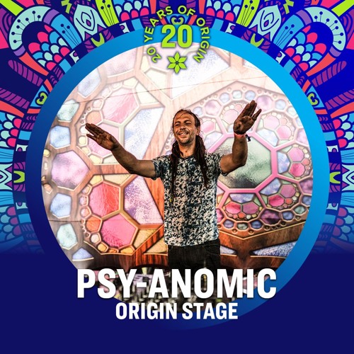 Stream Psy-Anomic : Origin Festival 2024 | Main Floor by ORIGIN ...