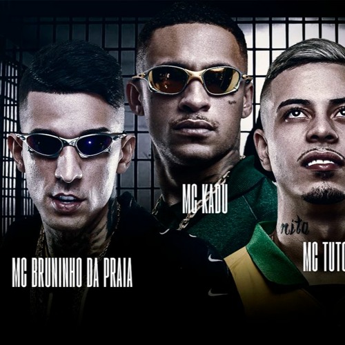 Stream MC KADU, MC TUTO, MC BRUNINHO DA PRAIA - NO MEIO DESSAS GRADES PART. MC NEGO NOJO (DJ ...