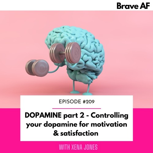 Stream episode 209: DOPAMINE part 2 - Controlling your dopamine for motivation & satisfaction by ...