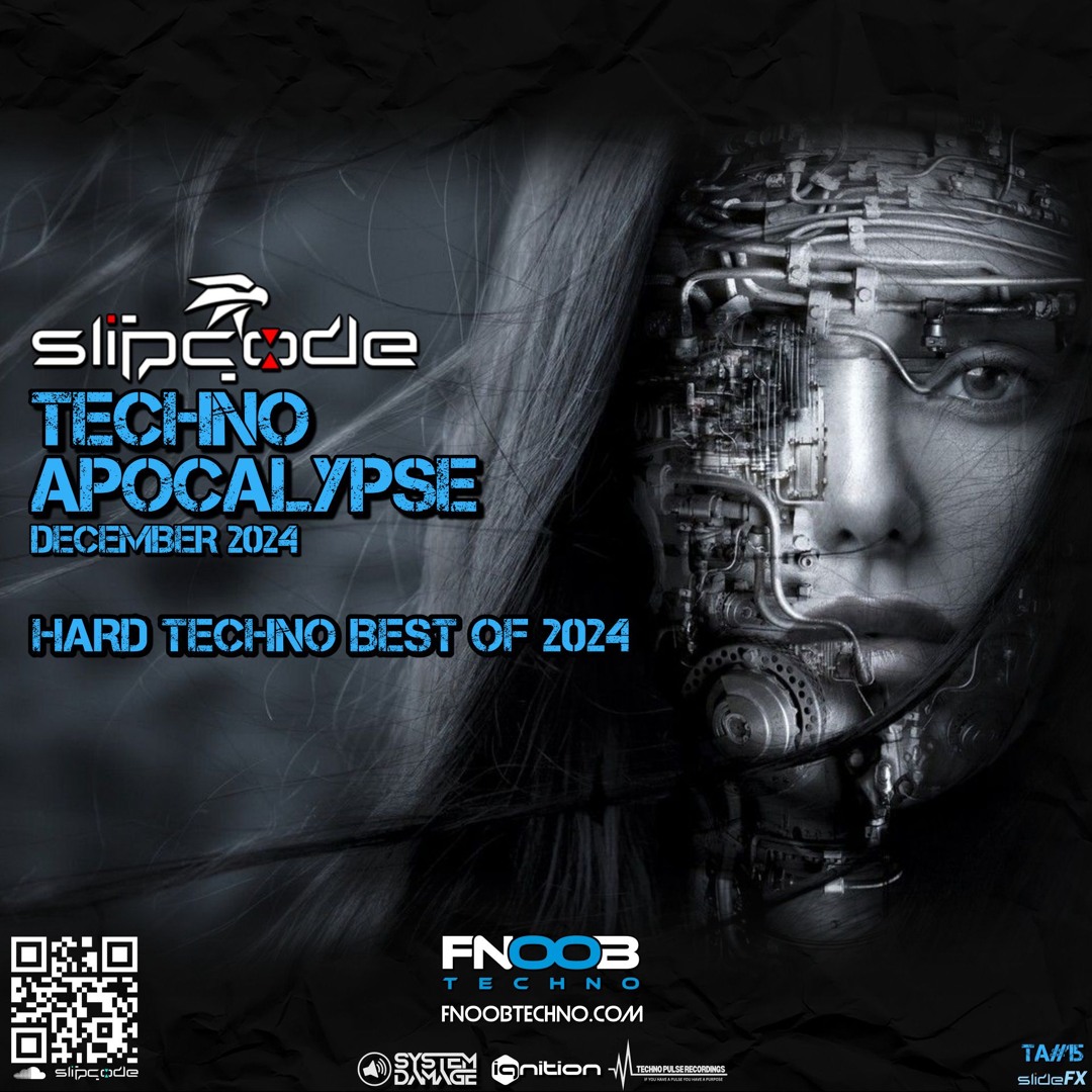 Stream Techno Apocalypse #15 - Slipcode - Best Of 2024 - FNOOB - 29-12 ...