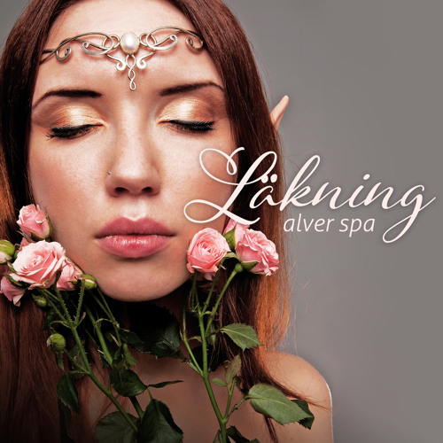 Stream Läkning alver spa by Lugn Spa Akademi | Listen online for free ...