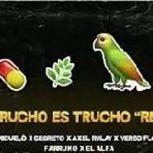 Stream Axel Rulay, Verbo Flow - Si Es Trucho Es Trucho Remix Ft ...