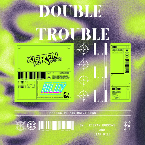 Stream Double Trouble (Kieran Burrows x HILLY) by Kieran Burrows ...