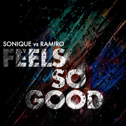 Stream It Feels So Good (Sonique vs. Ramiro) [Damon Hess Club Mix] (Radio Edit) by Sonique ...