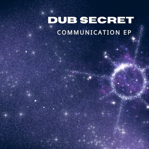 Stream Dub Secret | Listen to Communication EP playlist online for free on SoundCloud