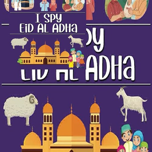 Stream ↘EBOOK I Spy Eid Al Adha: Islamic Books For Kids, Eid Gifts For ...