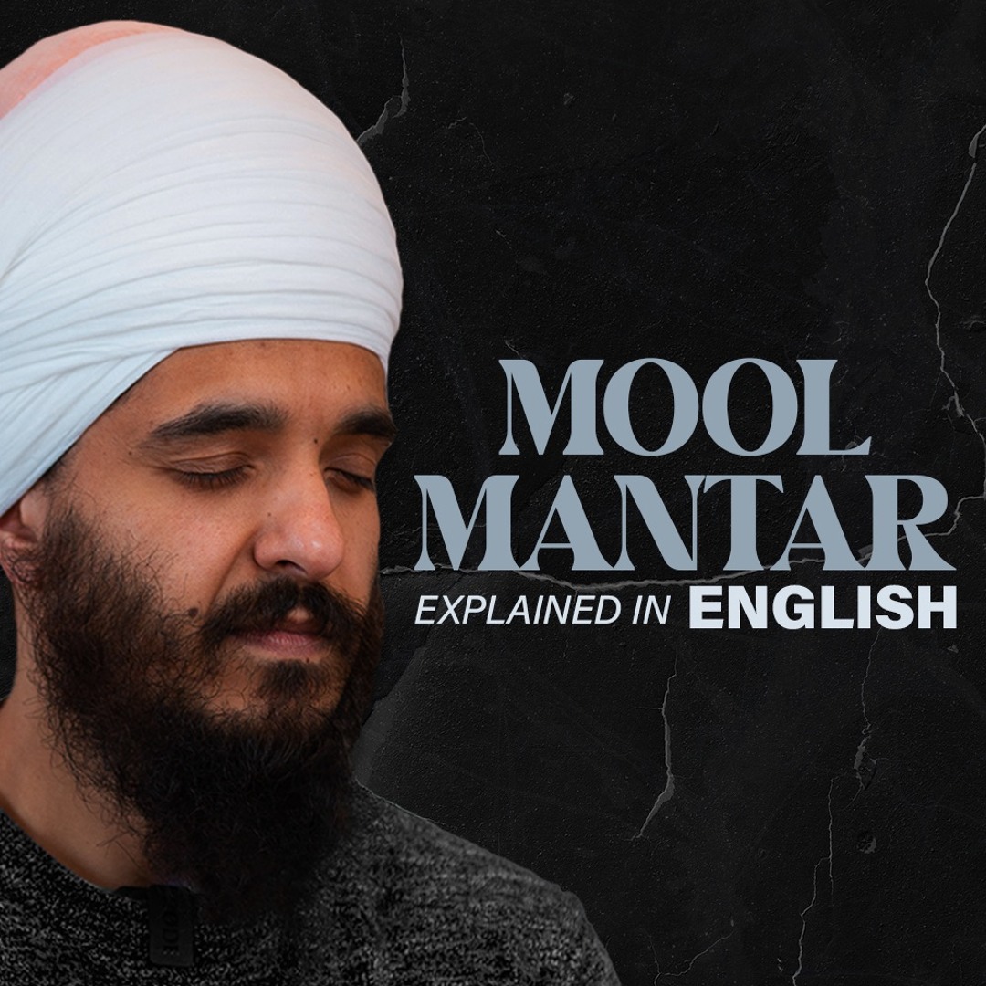 Stream Basics of Sikhi | Listen to Mool Mantar Explained in English ...