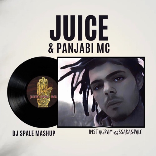 Stream Juice x Panjabi Mc (DJ SPALE MASHUP) by DJ Spale | Listen online ...