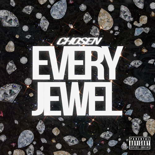 Stream Every Jewel by Chosen | Listen online for free on SoundCloud