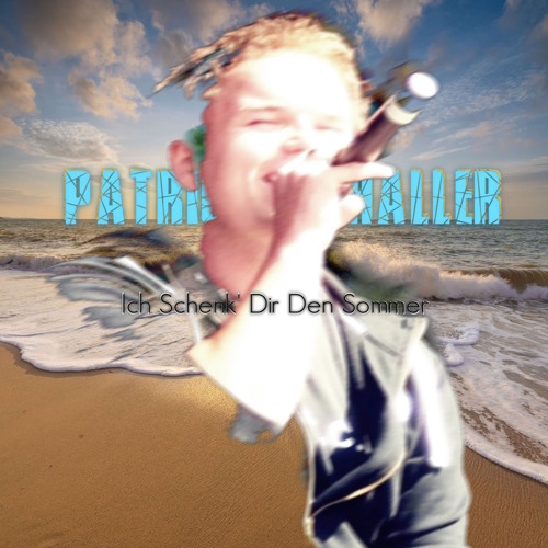 Stream Ich Schenk' Dir Den Sommer by Patrick Schaller | Listen online ...