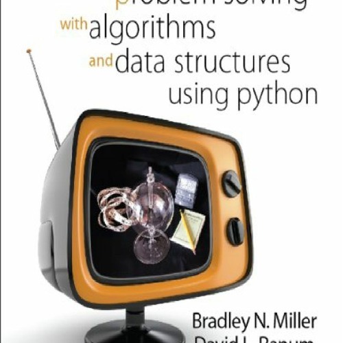 Stream Episode 🌟download Problem Solving With Algorithms And Data Structures Using Python Second