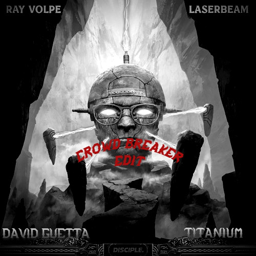 Stream TITANIUM X LASERBEAM (CROWD BREAKER EDIT) by CROWD BREAKER ...