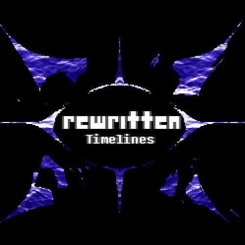 Stream Undertale: Rewritten Timelines OFFICIAL | Listen to Rewritten ...