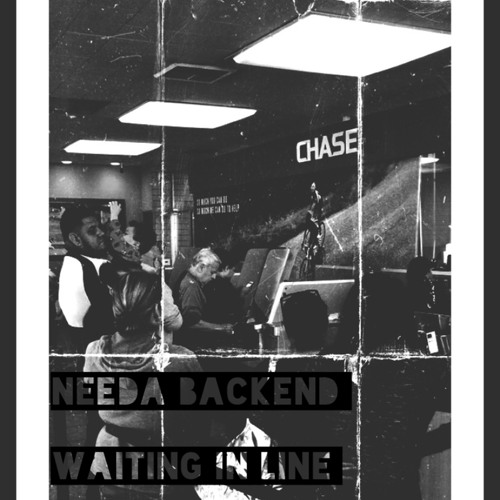 Stream Waiting in line by Needa Backend | Listen online for free on ...