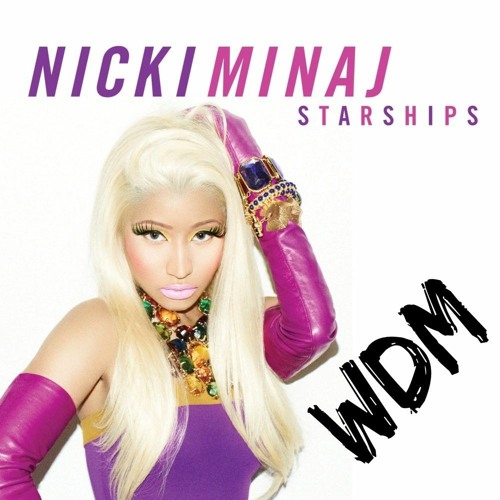 Stream Nicki Minaj -Starships (WDM Nightcore Bootleg) by WDM | Listen ...