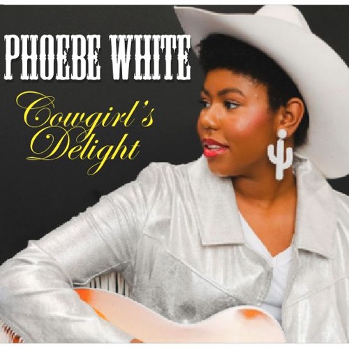 Stream Phoebe White | Listen to Cowgirl's Delight playlist online for ...