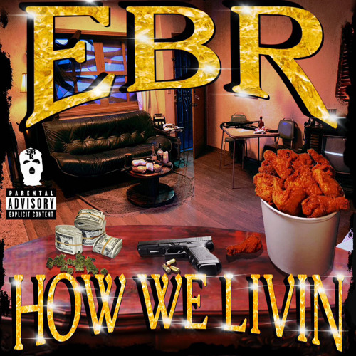 Stream EBR - How We Livin by KxrpZ | Listen online for free on SoundCloud