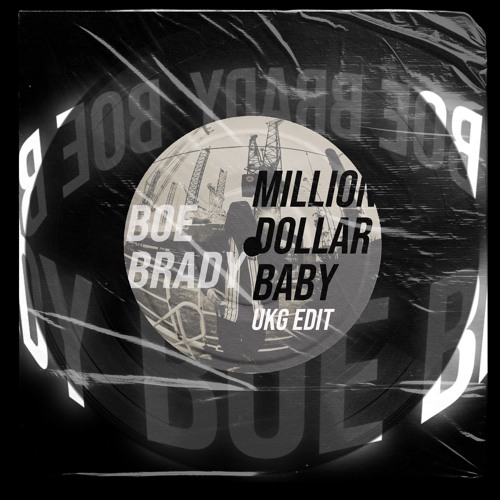 Stream Million Dollar Baby (BOE BRADY UKG Edit) by Tim North | Listen online for free on SoundCloud