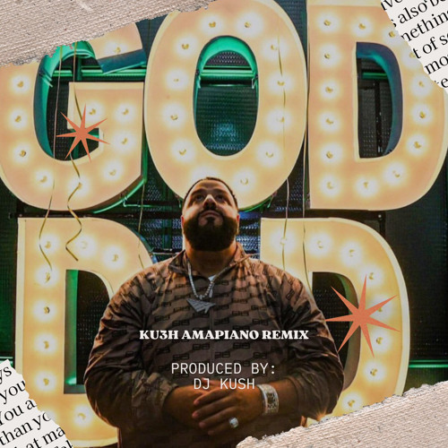 Stream DJ Khaled - God Did (KU3H Amapiano Remix) by DJ Kush | Listen ...