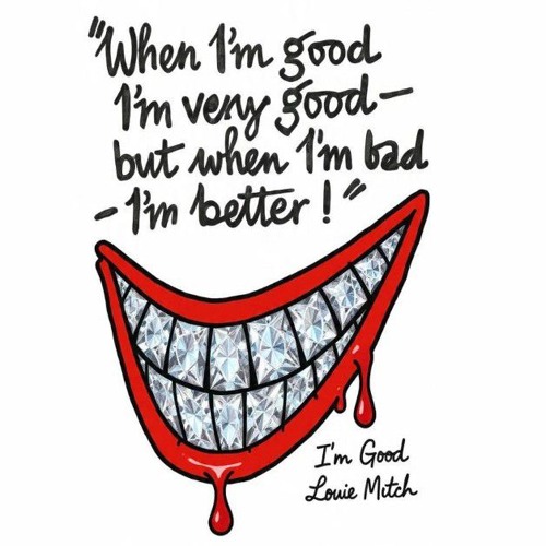 Stream I'm Good.mp3 by LouieMitch1x | Listen online for free on SoundCloud