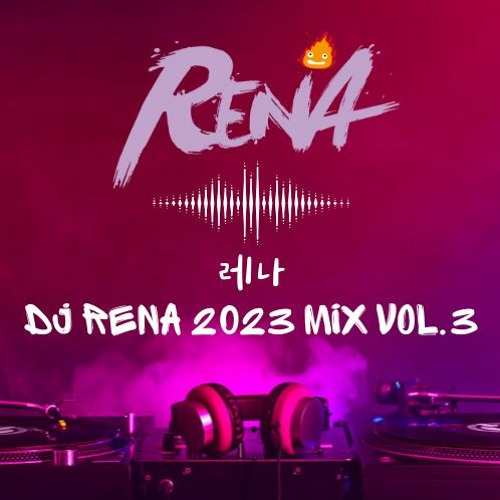 Stream DJ RENA 2023 MIX Vol.3 by DJ Rena | Listen online for free on ...